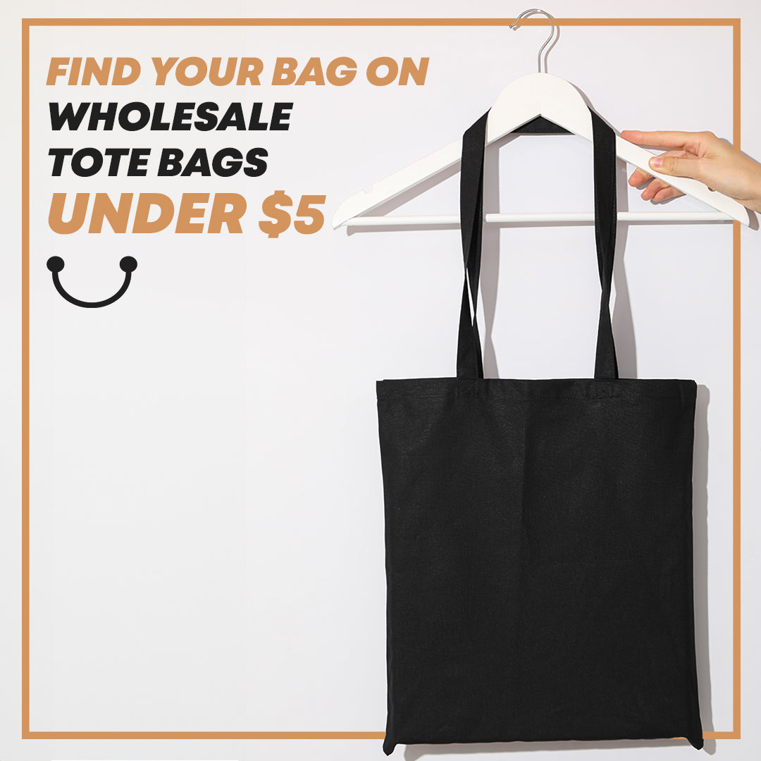 Find Your Bag on Wholesale Tote Bags Under $5