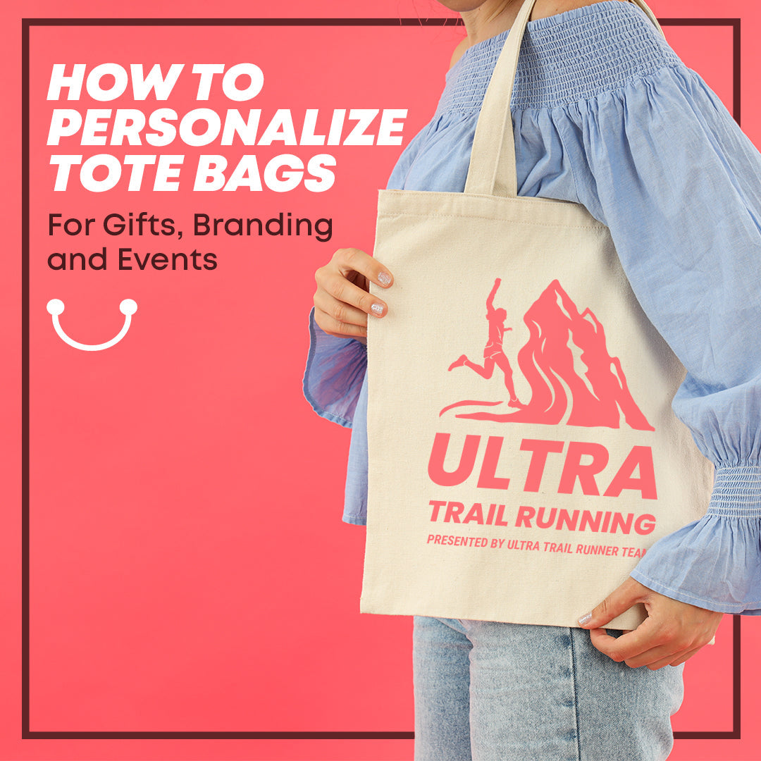 How to Personalize Tote Bags for Gifts, Branding, and Events